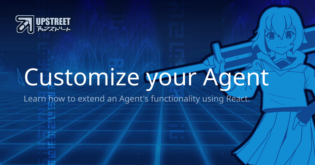 Customize your Agent - Upstreet Documentation